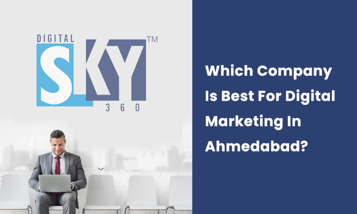 Which Company Is Best For Digital Marketing In Ahmedabad Which Company Is Best For Digital Marketing In Ahmedabad